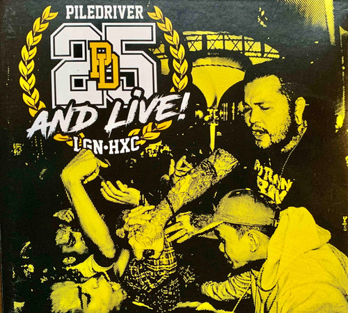 Piledriver - 25 and Live! CD | Engineer Records