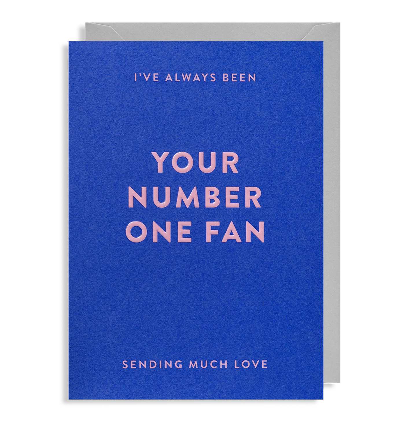 Lagom Design Greeting Card - I've Always Been Your Number 1 Fan ...