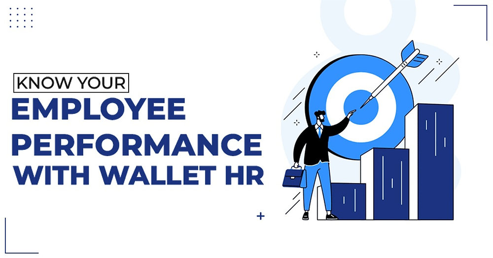 Know Your Employee Performance With Wallet HR