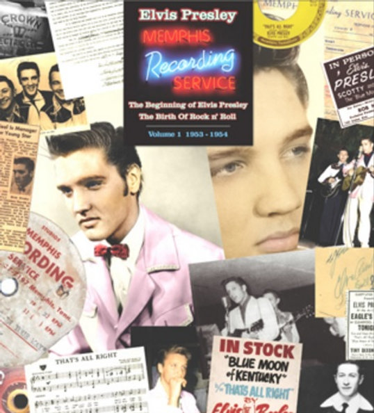 THE BEGINNING OF ELVIS PRESLEY - THE BIRTH OF ROCK N' ROLL VOLUME 1: ...