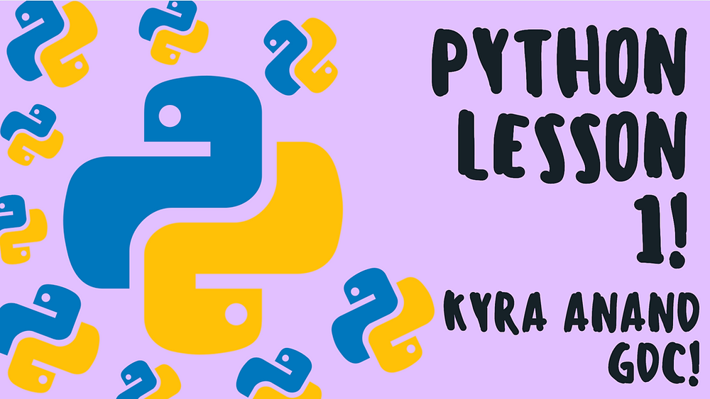 Python Tutorial Lesson 1!