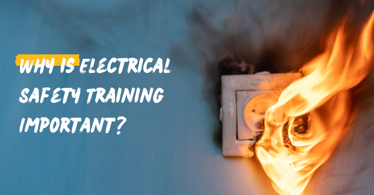 Why Is Electrical Safety Training Important?