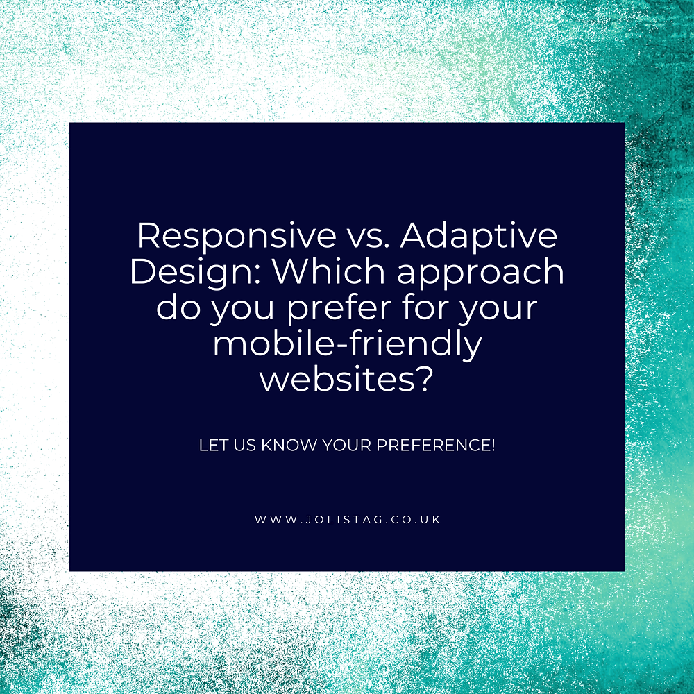 Responsive vs. Adaptive Design: Understanding the Differences