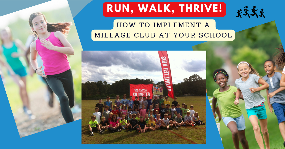 Run, Walk, Thrive: How to Implement a Mileage Club at Your School