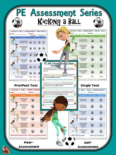 PE Assessment Series: Kicking a Ball- 4 Versions | capnpetespowerpe