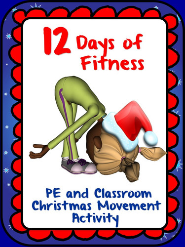 12 Days of Fitness- PE and Classroom Christmas Movement Activity ...
