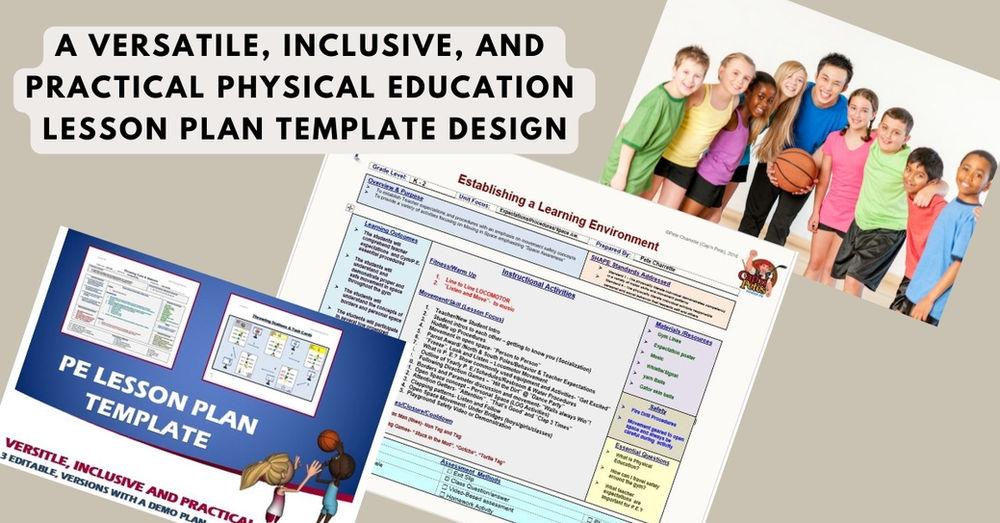 A Versatile, Inclusive and Practical Lesson Plan Design: The Physical