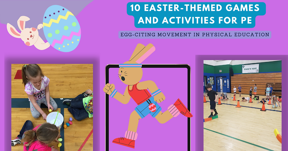 Easter PE Games: A Collection of Fun Easter Gym Games and Activities
