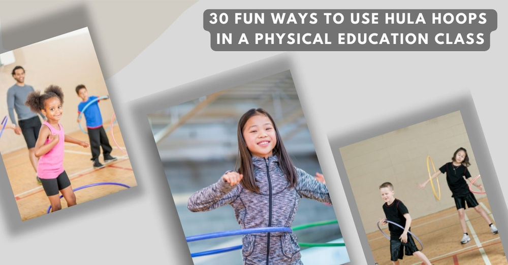 Physical Education Hula Hoop Activities: 30 Fun Ways to Use Hula Hoops ...
