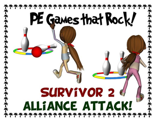 PE Games that Rock! - "Survivor 2; Alliance Attack" | capnpetespowerpe