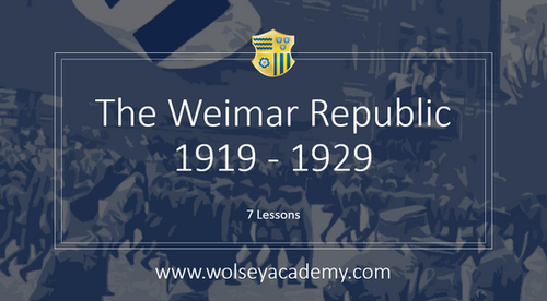 The Weimar Republic | wolseyacademy