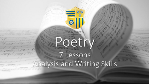 Poetry - Analysis and Writing Skills - 7 Lessons | wolseyacademy