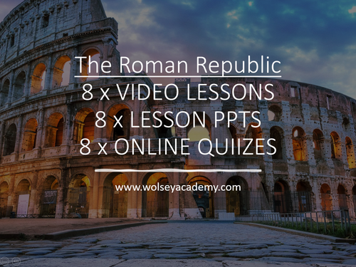 The Roman Republic - 8 Lessons | wolseyacademy