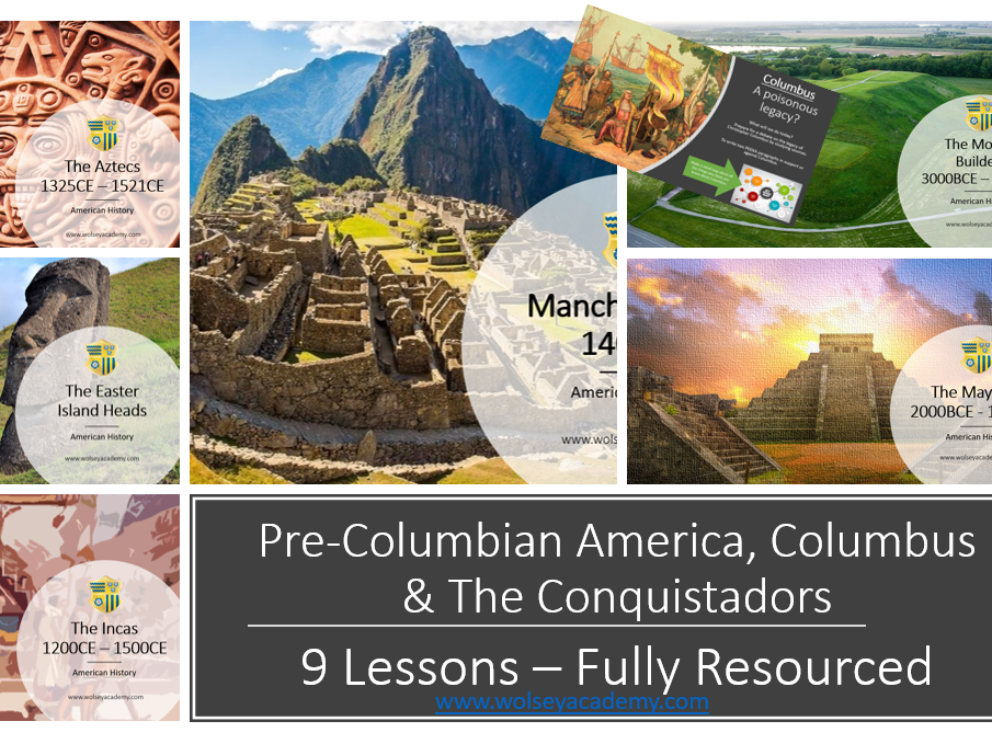 Pre-Columbian America, Columbus & The Conquistadors - 5 Lessons ...