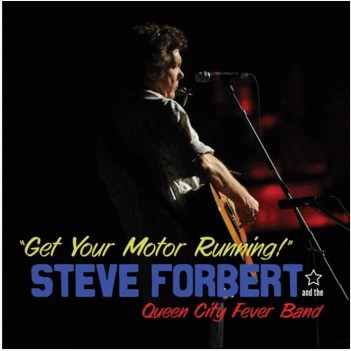 Get Your Motor Running! | Steve Forbert