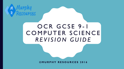 GCSE 9-1 Computer Science Revision for OCR (2016) | Murphy Resources