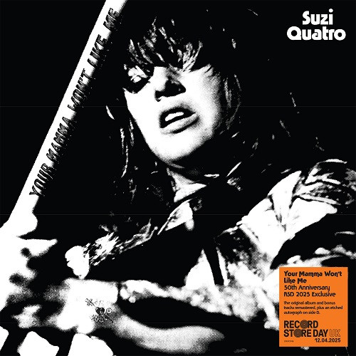 SUZI QUATRO - Your Mama Won't Like Me [RSD] | the second 45