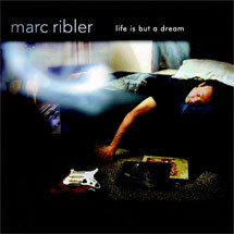 Life Is But A Dream Album | Marc Ribler