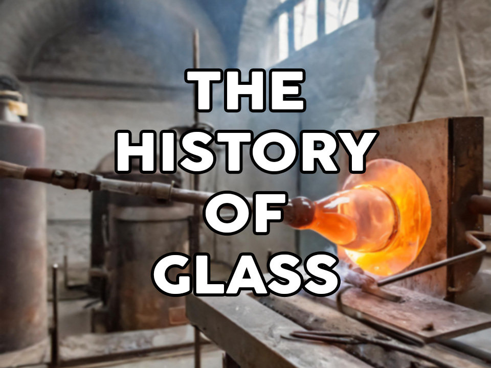 The History of Glass | Blog | Sen5es Bottle and Jars
