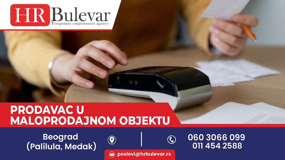 Prodavac u maloprodajnom objektu | Beograd, zarada 60.000 rsd. + prevoz