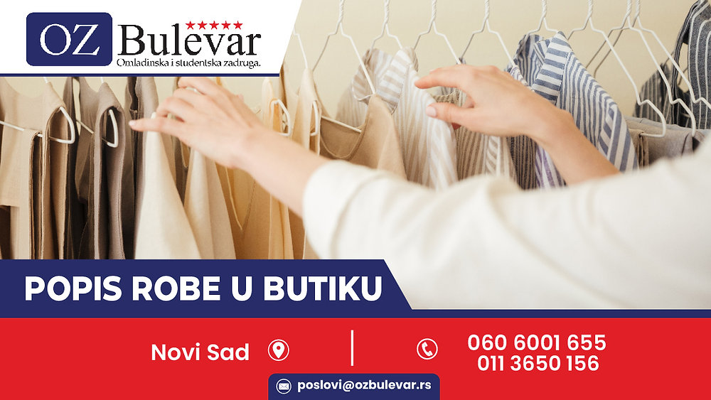 Popis robe u butiku | Oglasi za posao, Novi SadOz Bulevar