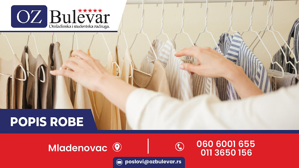 Popis robe | Oglasi za posao, MladenovacOz Bulevar