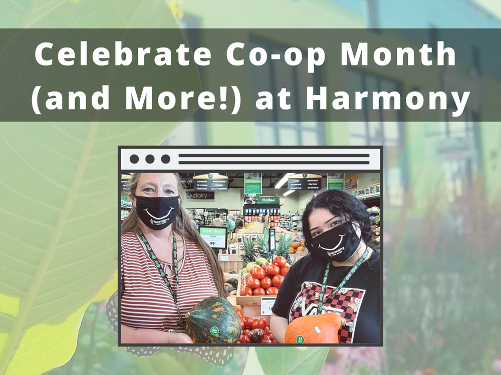 Celebrate Co-op Month (and more!) at Harmony