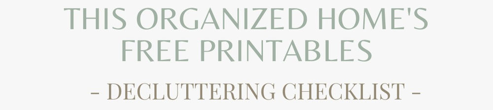 75+ Things to Throw Away Today- FREE Printable Declutter Checklist