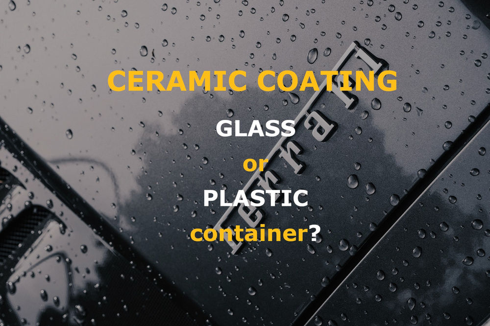 Ceramic Coatings - Plastic or Glass bottle?