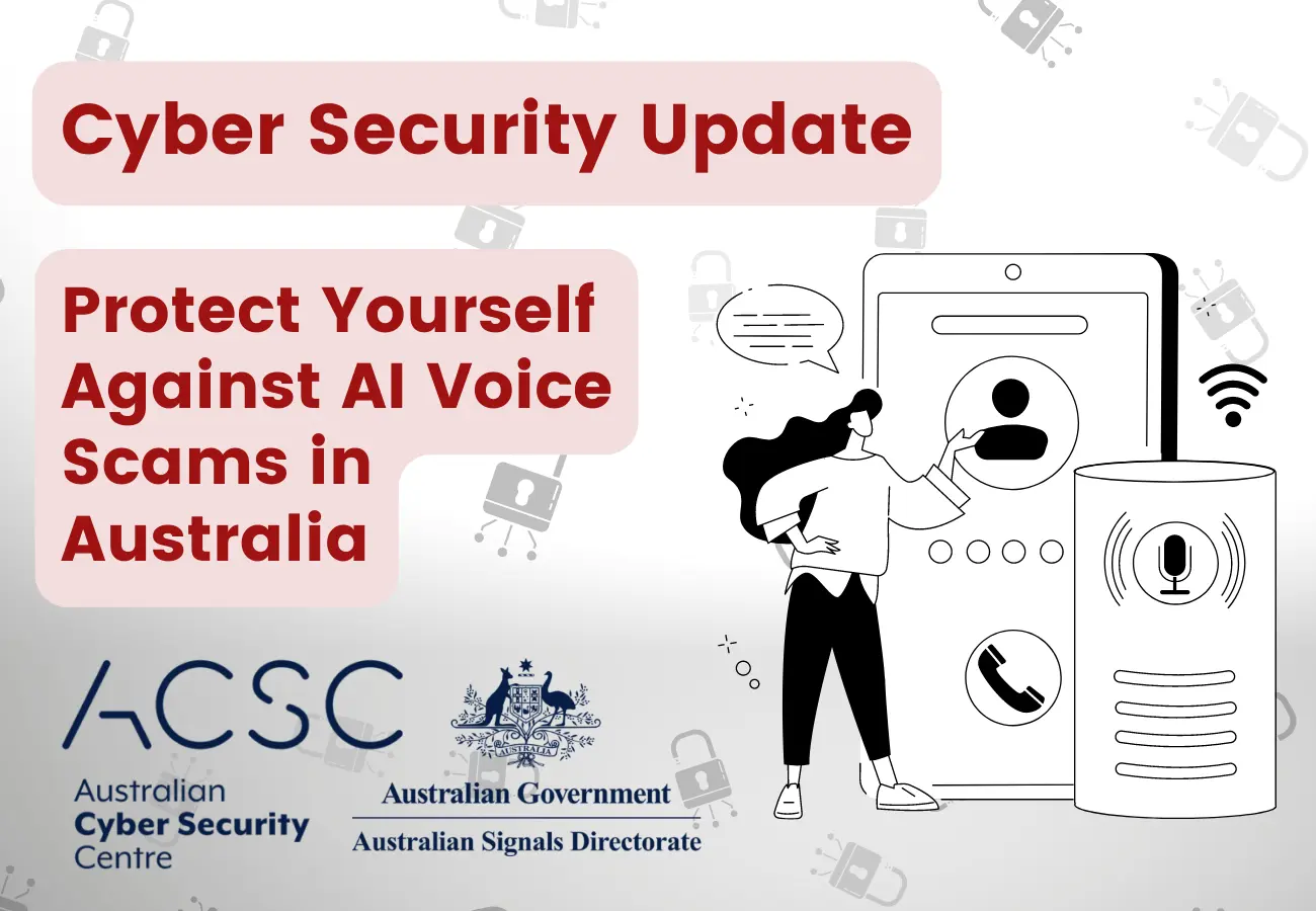 Protecting Yourself Against AI Voice Scams in Australia: A Growing Threat Protecting Yourself Against AI Voice Scams in Australia: A Growing Threat