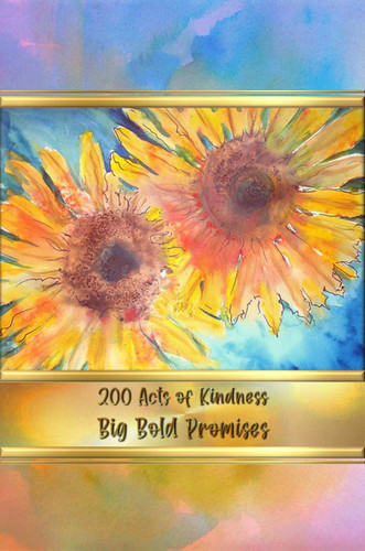 200 Acts of Kindness - Big Bold Promises | Bobbinolive
