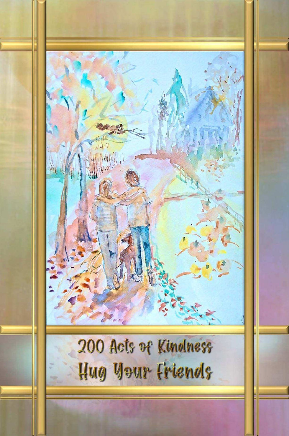 200 Acts of Kindness - Hug Your Friends | Bobbinolive