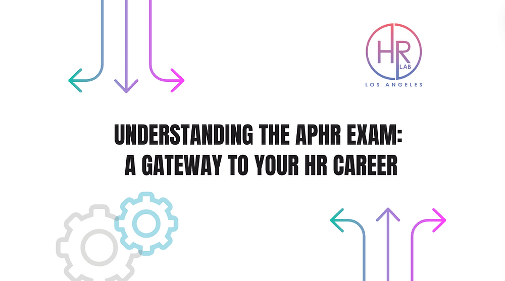 Understanding the aPHR Certification Exam: A Gateway to Your HR Career