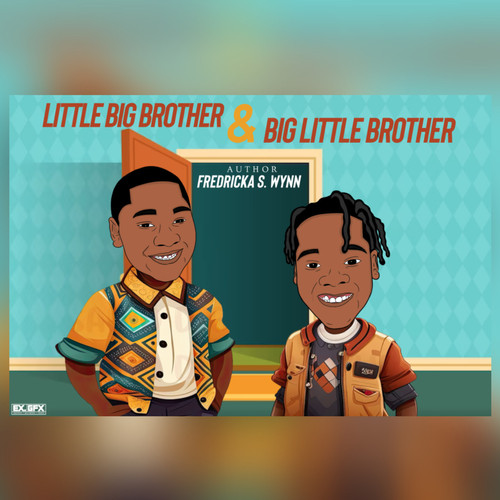 Little big brother and Big little brother | Author Fredricka Wyn