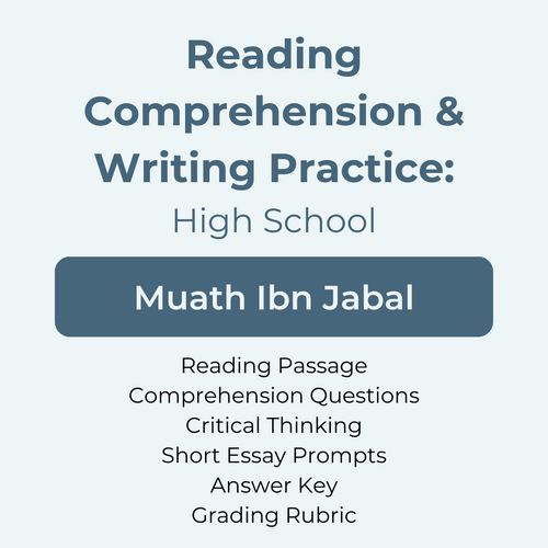 High School Reading Comprehension and Writing Prompt - Muath Ibn Jabal ...