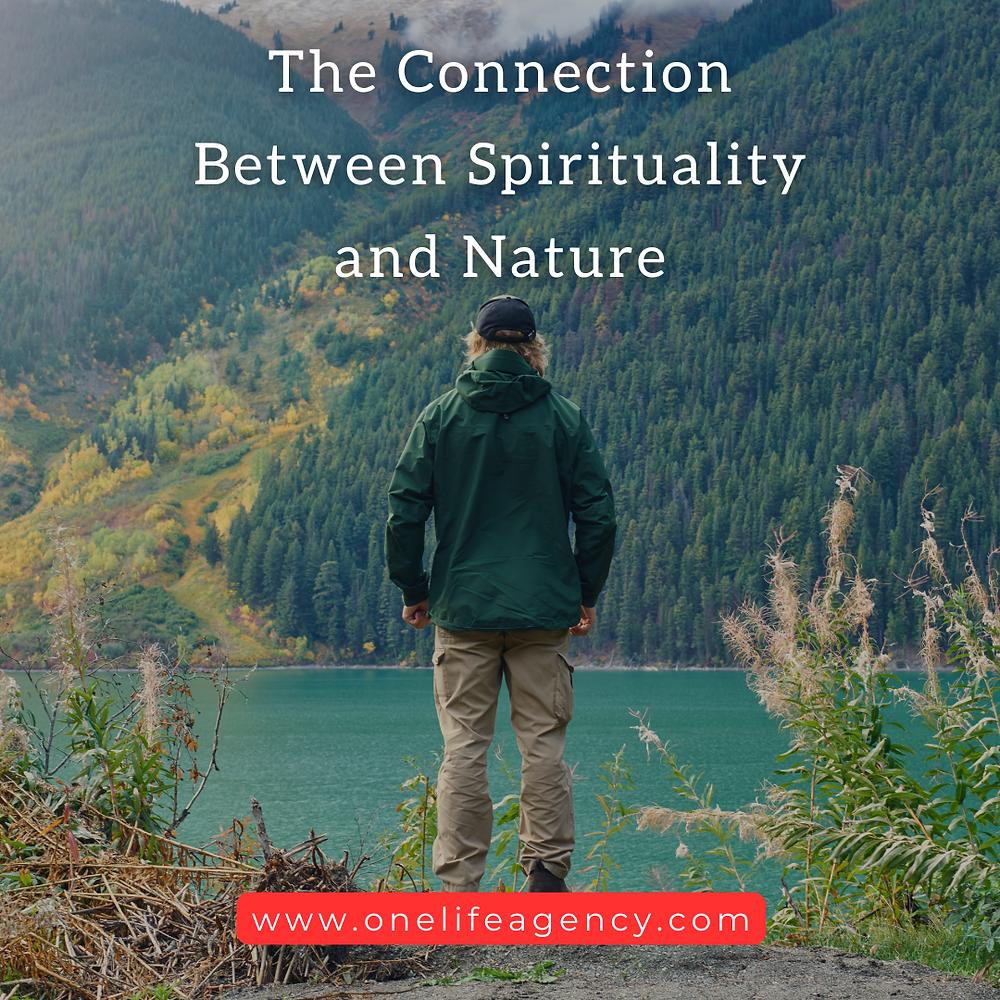 The Connection Between Spirituality and Nature