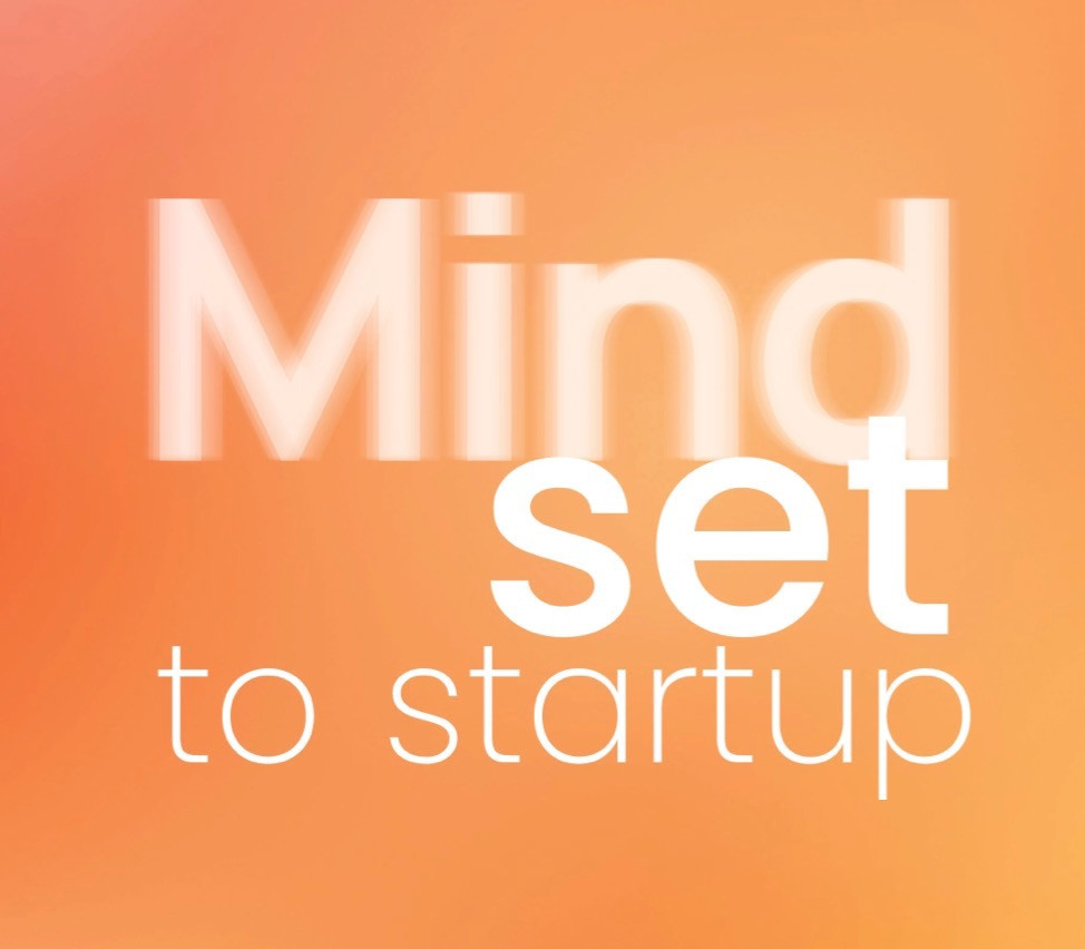 Mindset To Startup