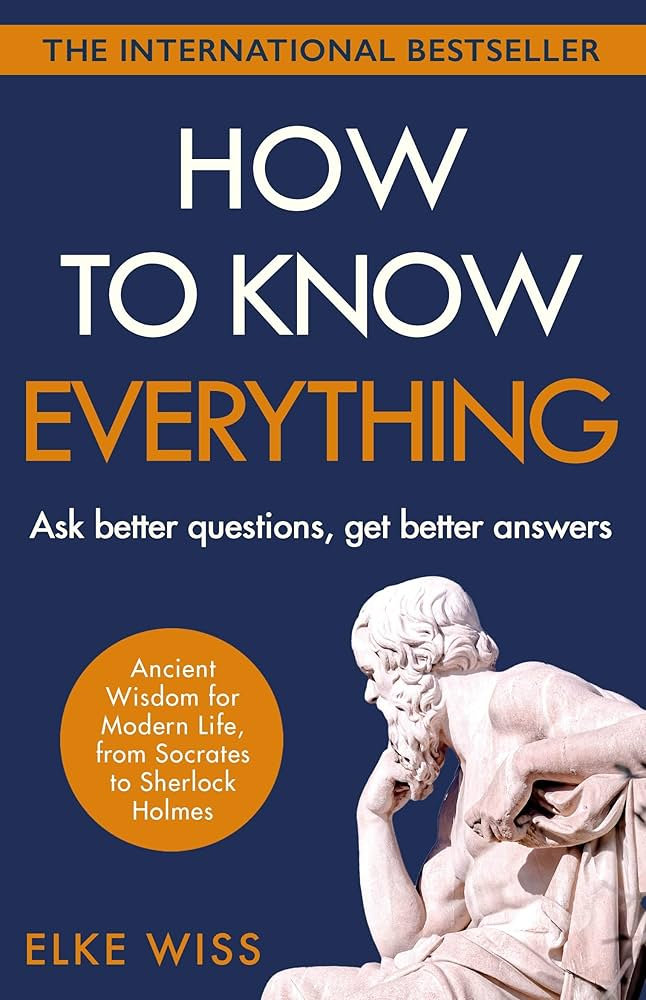 Summary: How to Know Everything by Elke Wiss