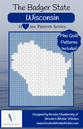 The Badger State - Wisconsin - Pixelated Quilt Pattern (Hardcopy ...
