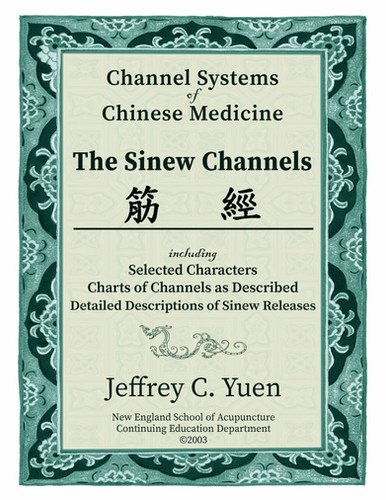 Channel Systems of Chinese Medicine: SINEWS | Daoist Healing Arts
