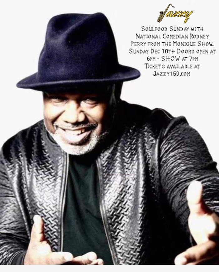 Soul Food Sunday w/ Comedian Rodney Perry | Jazzy159.com