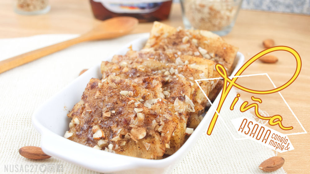 Receta: Piña asada con canela y maple