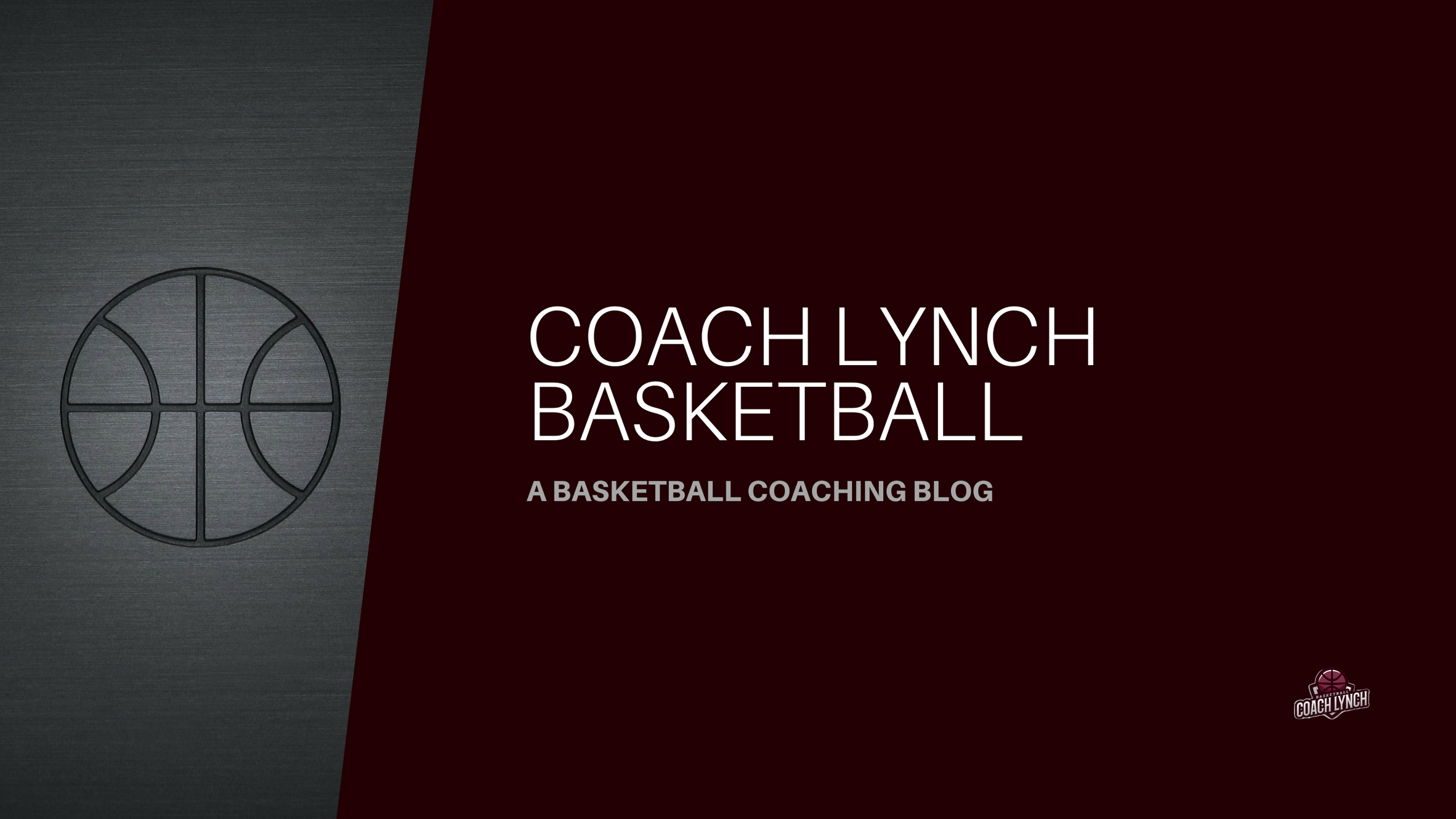 Coaching Blog | Coach Lynch Basketball