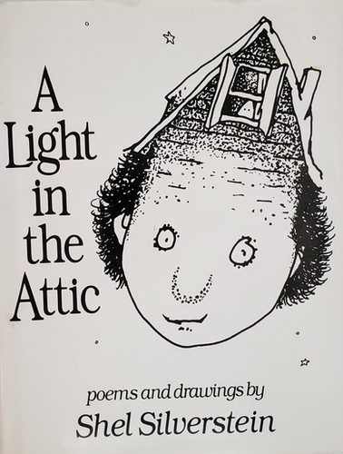 A Light in the Attic, poems and drawings by Shel Silverstein | website