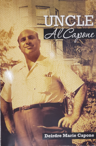 UNCLE AL CAPONE by Deirdre Marie Capone | website