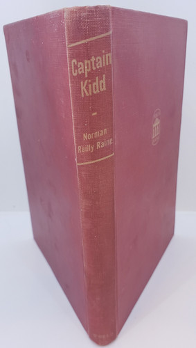 CAPTAIN KIDD, A Novelization of the Screen Play by Norman Reilly Raine ...