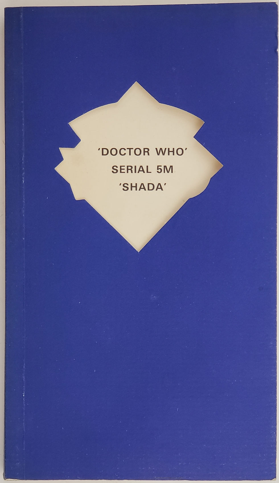 'DOCTOR WHO' SERIAL 5M 'SHADA', The Six Original Scripts | website 'DOCTOR WHO' SERIAL 5M 'SHADA', The Six Original Scripts | website