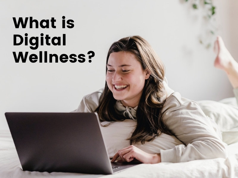 What is Digital Wellness?