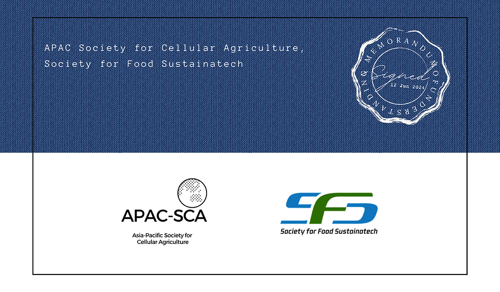 APAC-SCA signs MoU with Society for Food Sustainatech on Cultivated ...