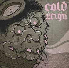 Cold Reign - The Noose CD | Rucktion Records